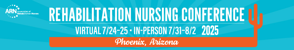 ARN’s 2025 Rehabilitation Nursing Conference – Hybrid | Association of ...